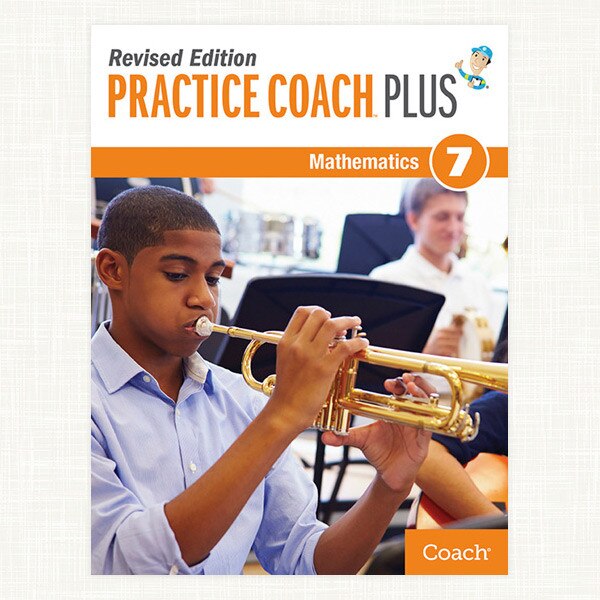 Practice Coach PLUS Revised Ed. Math Student Edition - Grade 7
