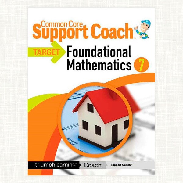 Support Coach Common Core Foundational Math Student Edition - Grade 7
