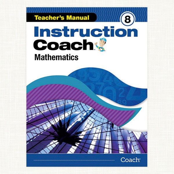 Instruction Coach Math Teacher Edition - Grade 8