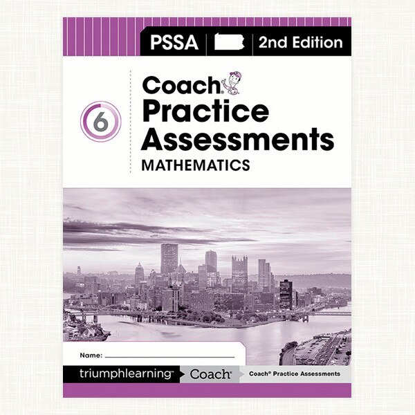 Pennsylvania PSSA Coach Math Practice Assessments - Grade 6