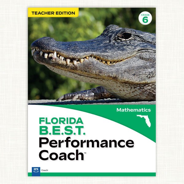 Florida B.E.S.T. Performance Coach Math Teacher Edition - Grade 6
