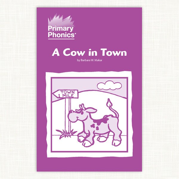 Primary Phonics Storybooks: A Cow in Town, Level 5